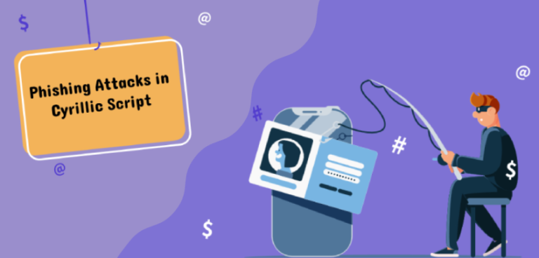 Understanding the Emerging Threat Phishing Attacks in Cyrillic Script ...