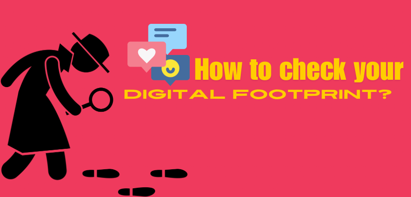 How to Check Your Digital Footprint – CYBER B.A.A.P.