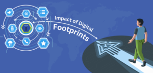 The Lasting Impression: How Our Digital Footprints Impact Our Lives ...