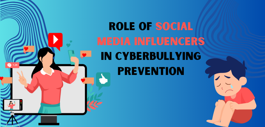 The Role of Social Media Influencers in Cyberbullying Prevention ...