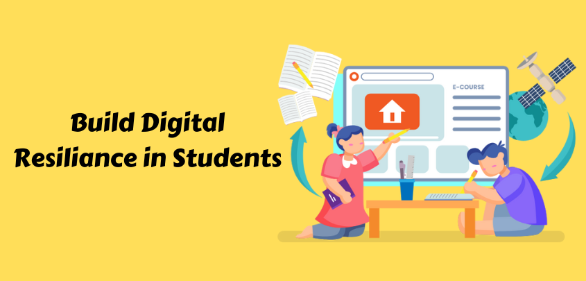 Top 5 Ways to Build Digital Resilience in Students – CYBER B.A.A.P.