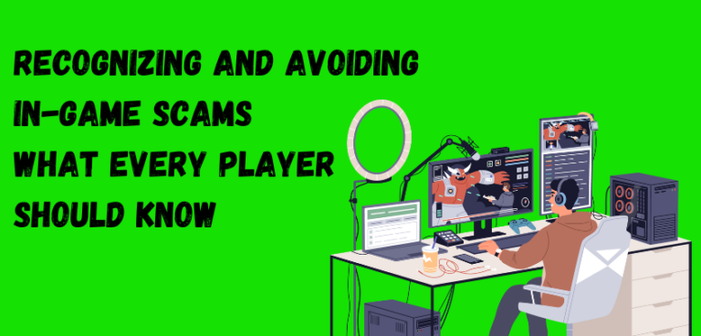 Recognizing and Avoiding In-Game Scams: What Every Player Should Know ...