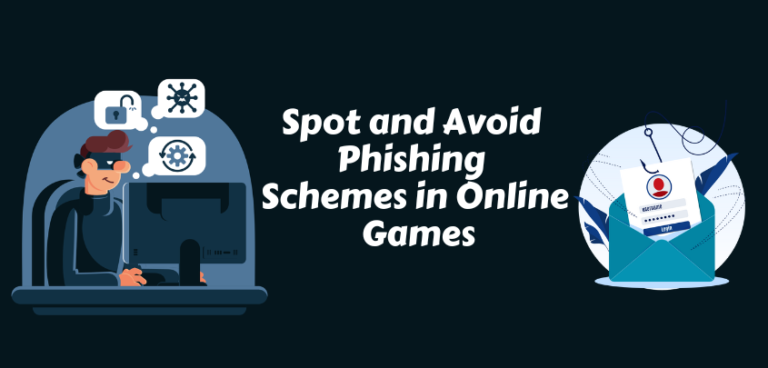 How to Spot and Avoid Phishing Schemes in Online Games – CYBER B.A.A.P.